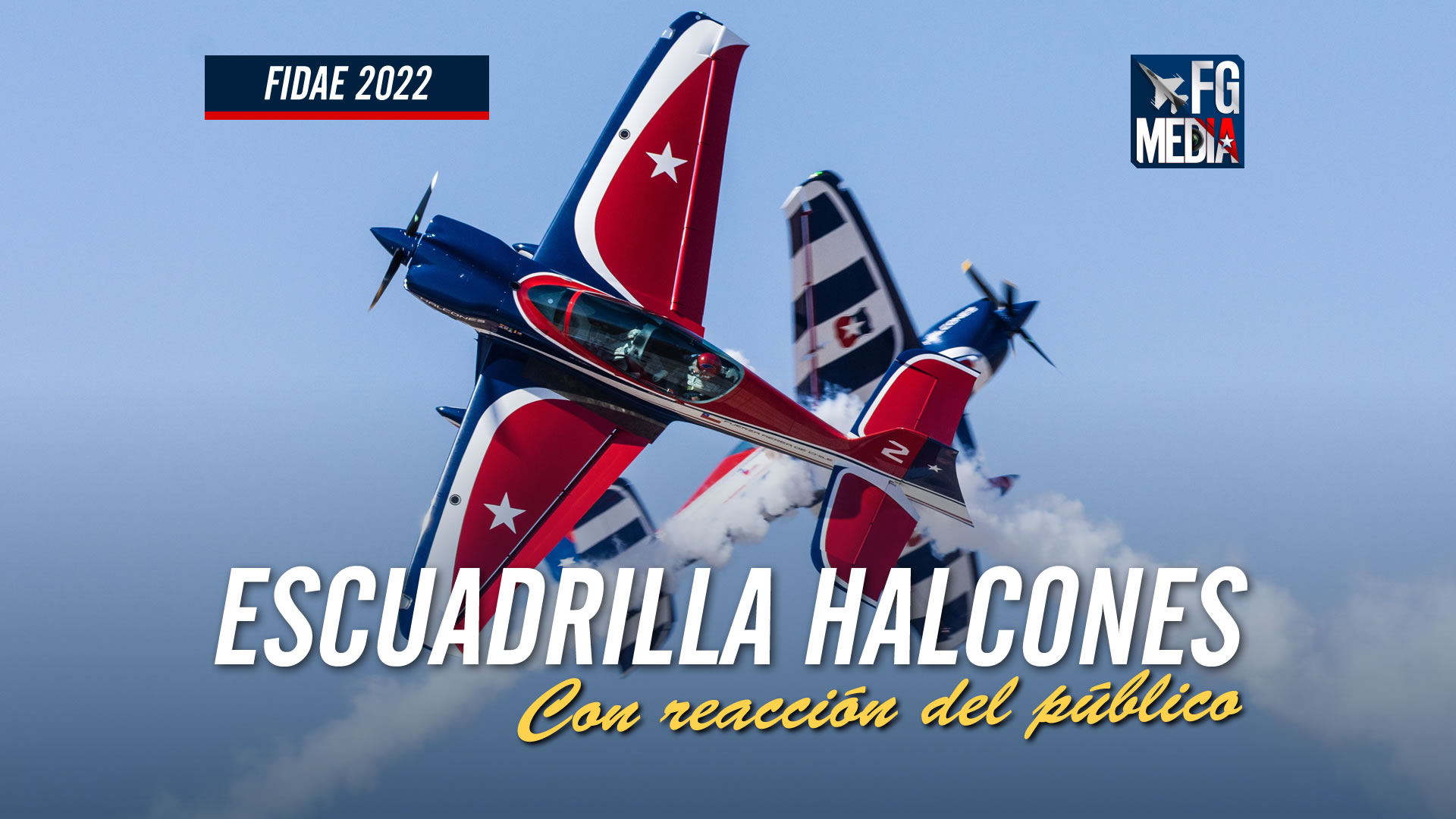 Escuadrilla Halcones de la FACH en FIDAE 2022 día Público General: 09. ...