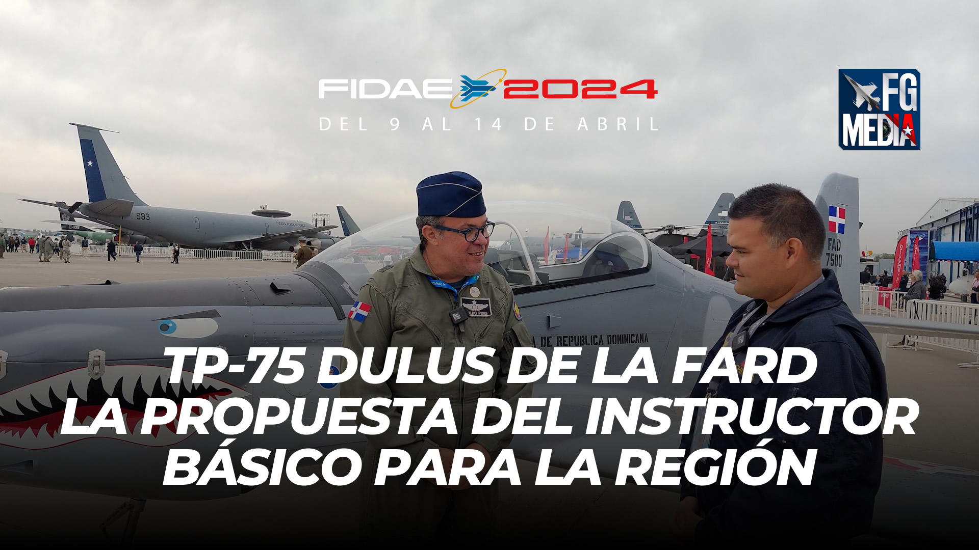 TP-75 DULUS en FIDAE 2024, La propuesta de la Fuerza Aérea de República Dominicana para la ...